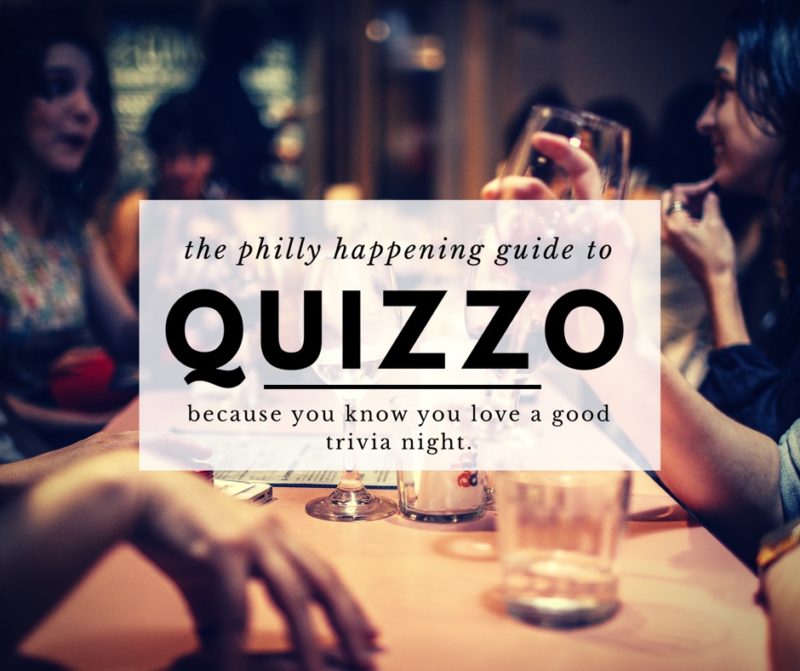 Philly Happening Quizzo Guide 2018 - Philly Happening
