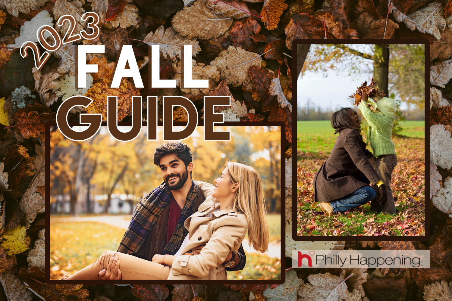 2023 Philly Fall Guide - Philly Happening