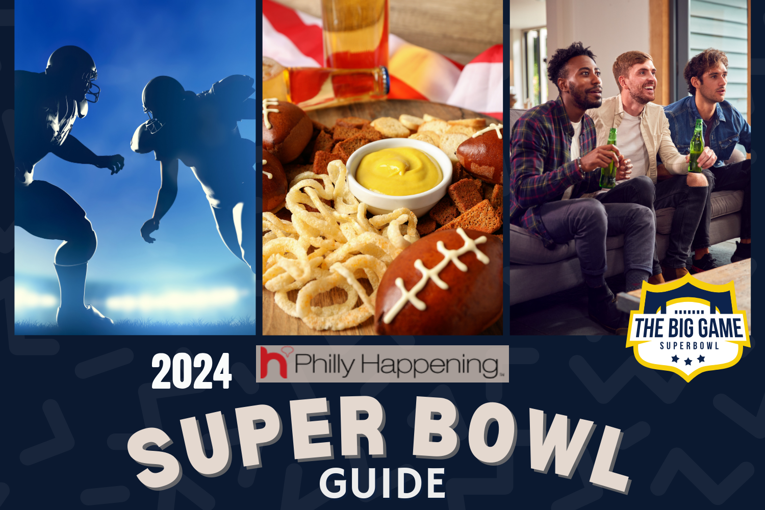 2024 Super Bowl Guide - Philly Happening