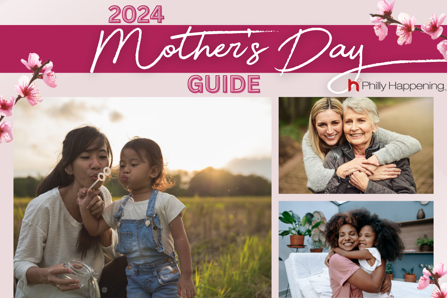 2024 Mother's Day Guide - Philly Happening